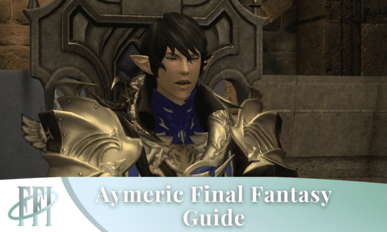 Aymeric Final Fantasy Guide - Final Fantasy Insider
